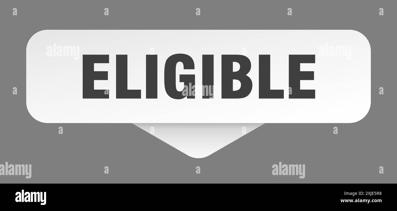 eligible sticker. eligible sign isolated on gray background ...