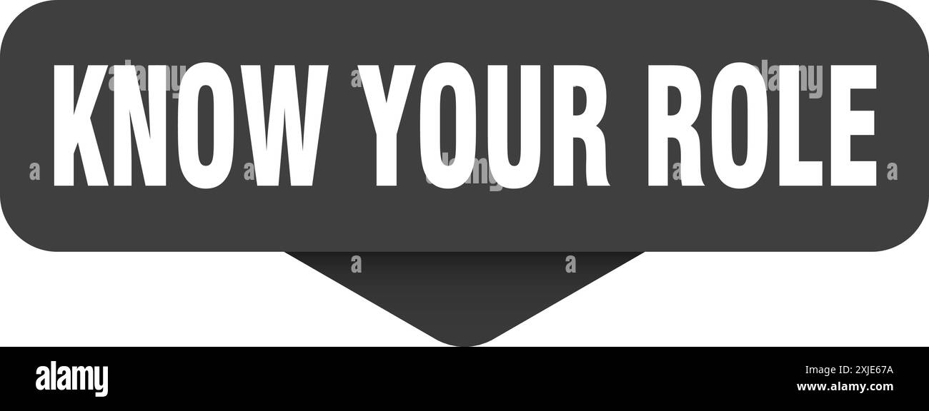 know your role sticker. know your role sign on transparent background ...