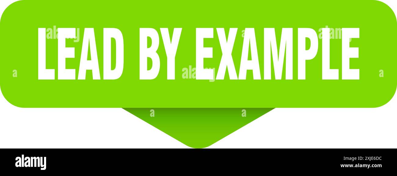 lead by example sticker. lead by example sign on transparent background ...