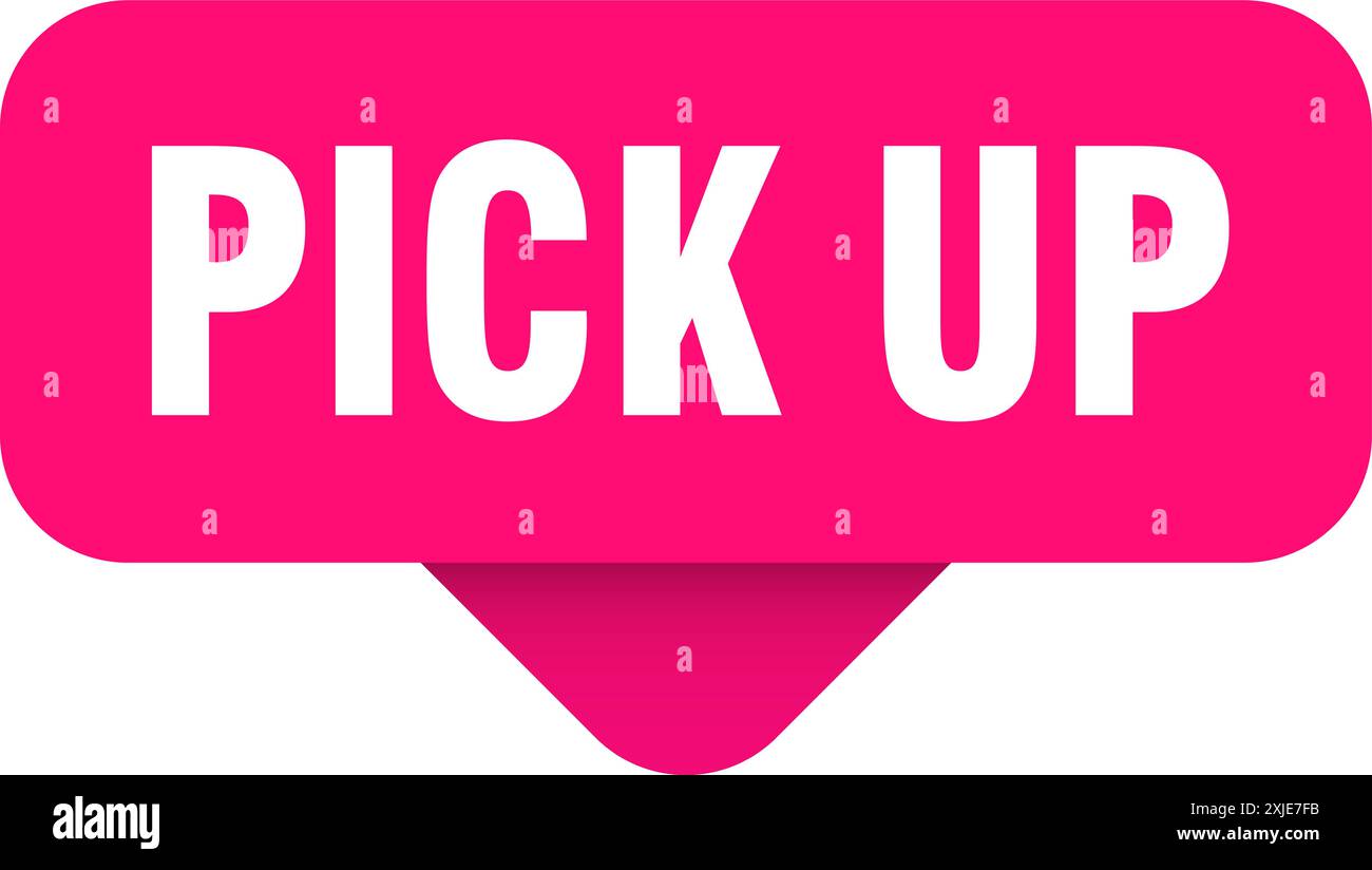 pick up sticker. pick up sign on transparent background. rectangular ...