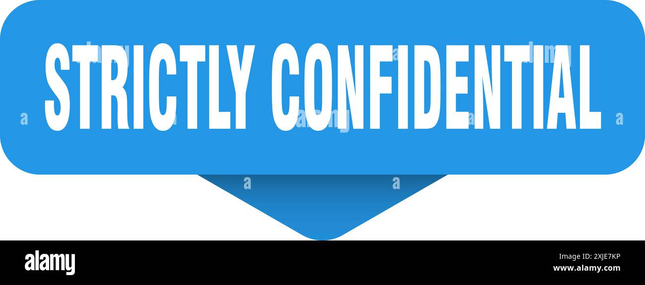 strictly confidential sticker. strictly confidential sign on ...