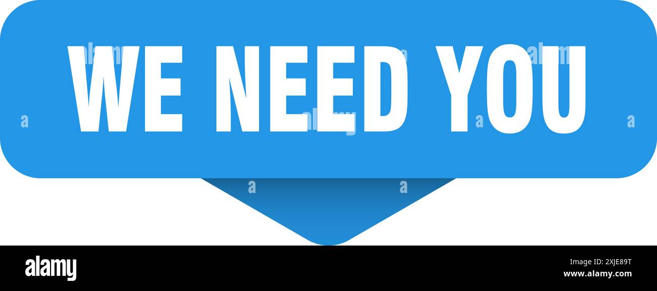 we need you sticker. we need you sign on transparent background ...