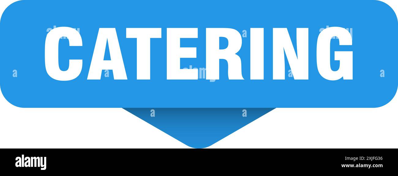 catering sticker. catering sign on transparent background. rectangular ...