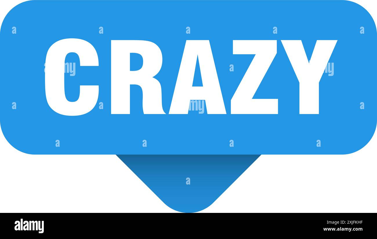 crazy sticker. crazy sign on transparent background. rectangular button ...
