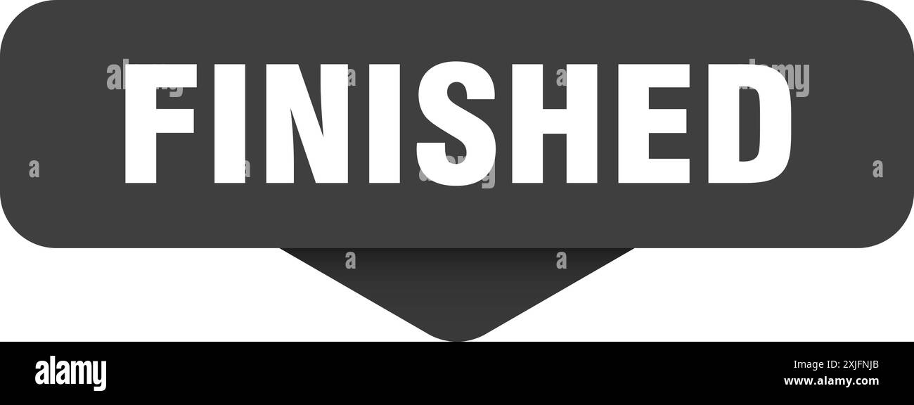 finished sticker. finished sign on transparent background. rectangular ...