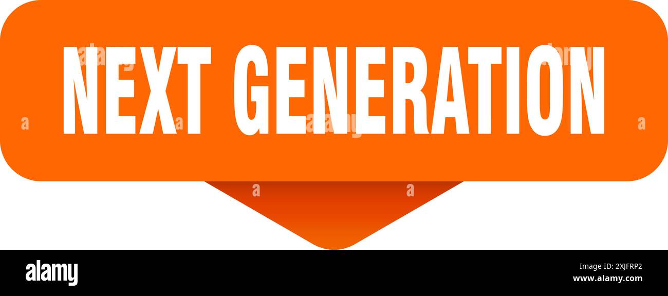 next generation sticker. next generation sign on transparent background ...