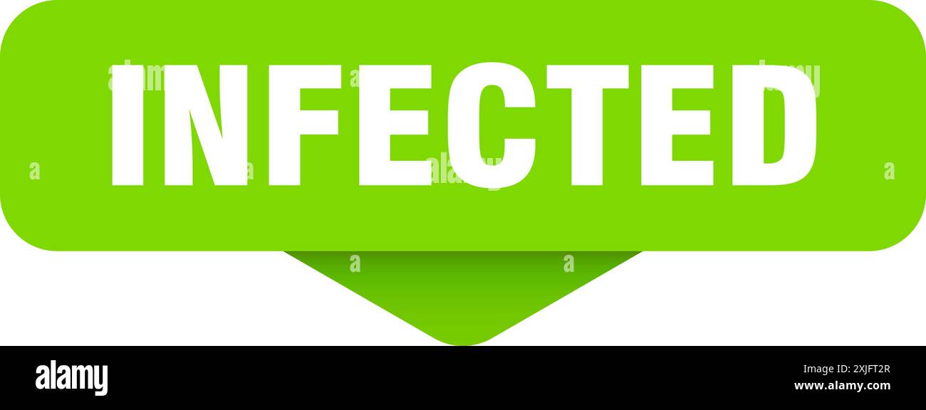 infected sticker. infected sign on transparent background. rectangular ...