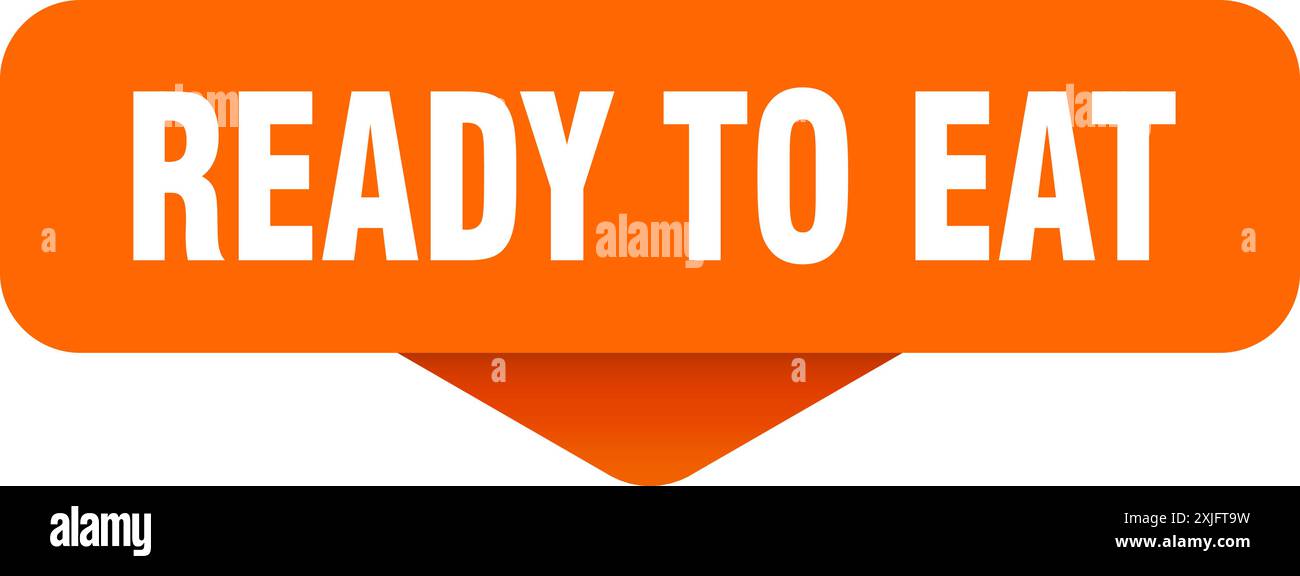 ready to eat sticker. ready to eat sign on transparent background ...