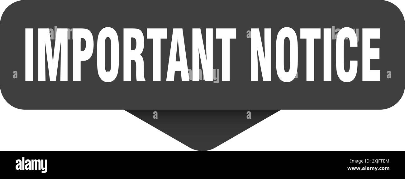 important notice sticker. important notice sign on transparent ...