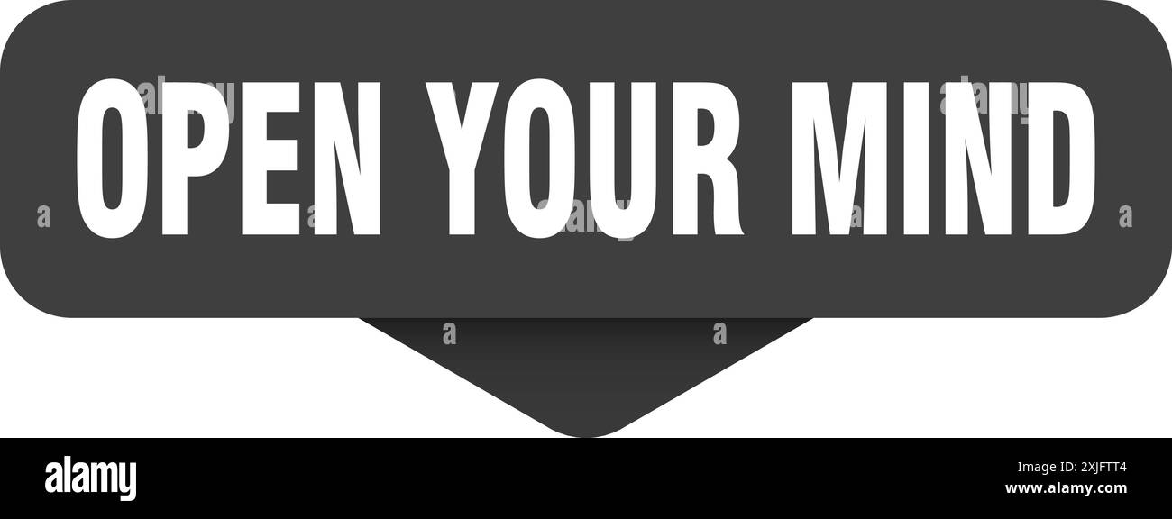 open your mind sticker. open your mind sign on transparent background ...