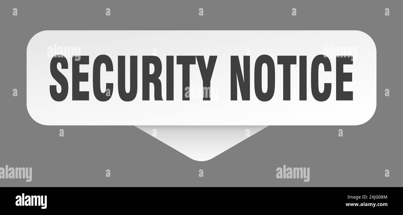 security notice sticker. security notice sign isolated on gray ...