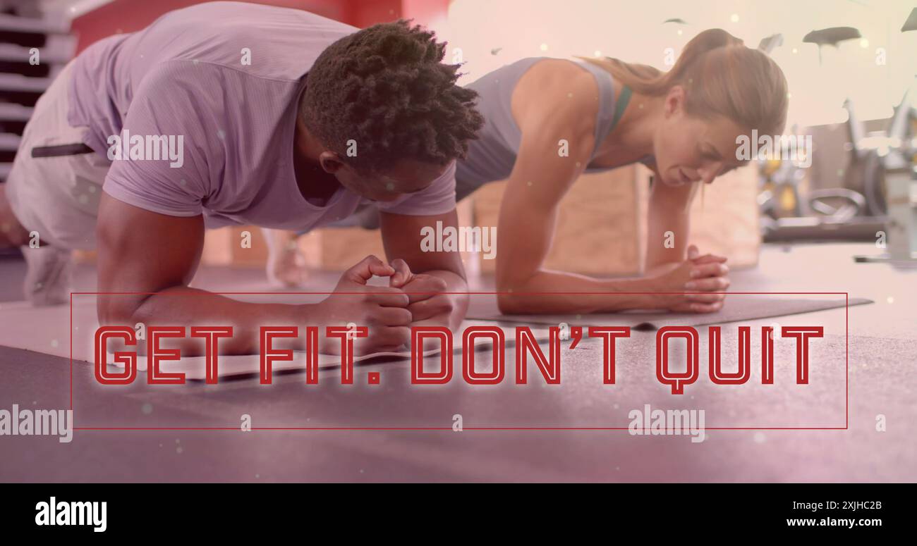 Image of get fit don't quit text over diverse man and woman exercising ...