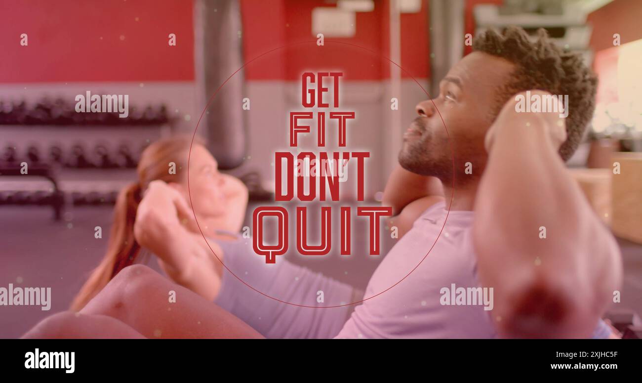 Image of get fit don't quit text over diverse man and woman exercising ...