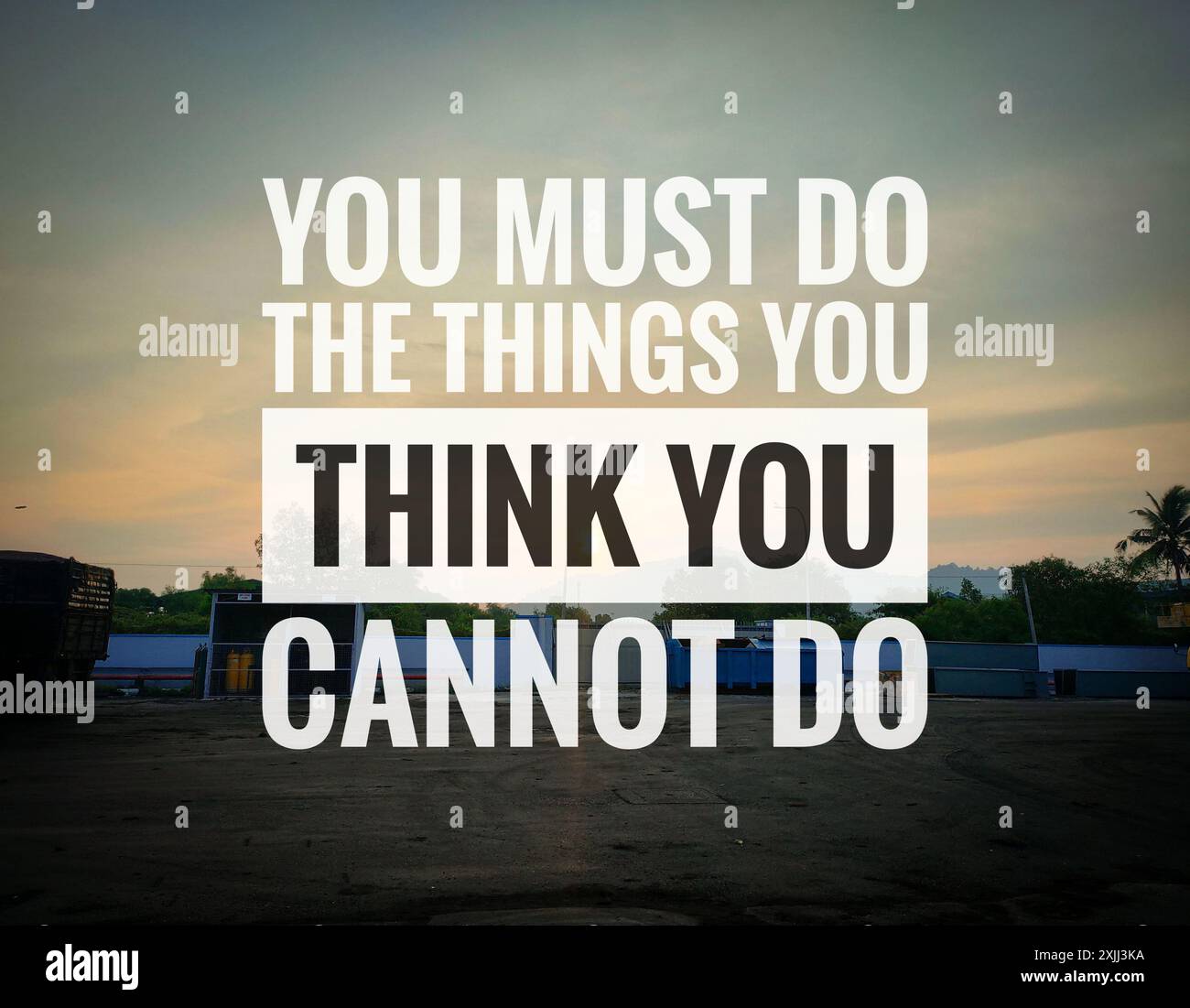 Business and inspiration qoute YOU MUST DO THE THINGS YOU THINK YOU ...