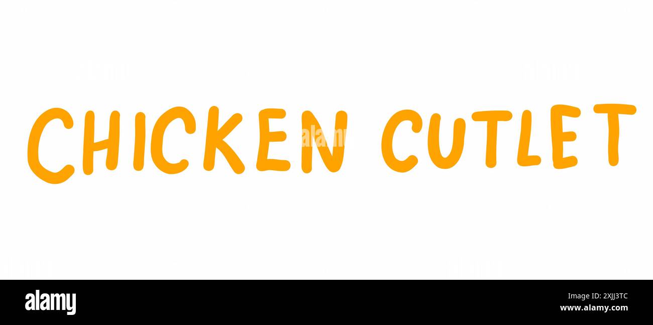 Chicken cutlet hand drawn lettering. Hand written title. Childlike word ...