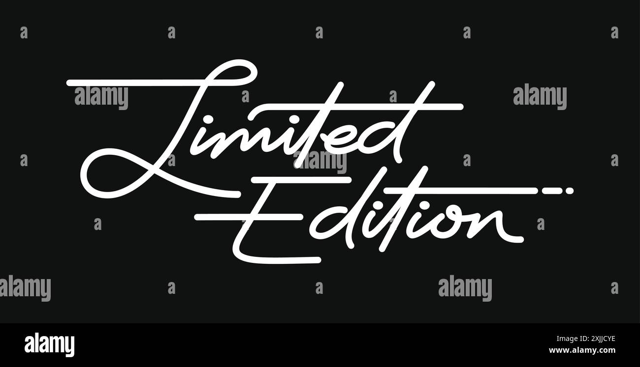 Limited Edition handwritten isolated on black background. Hand drawn ...