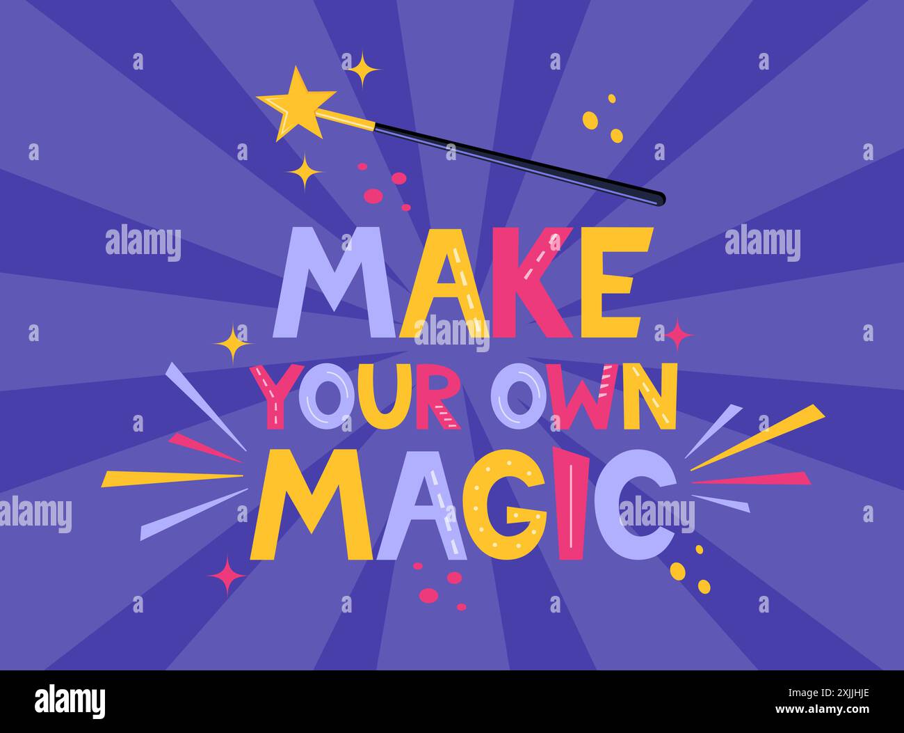 Hand drawn lettering Make Your Own Magic. Inspirational quote. Positive ...