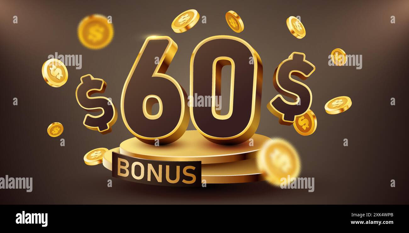 60 dollars bonus with podium and falling golden coins. Cashback or ...