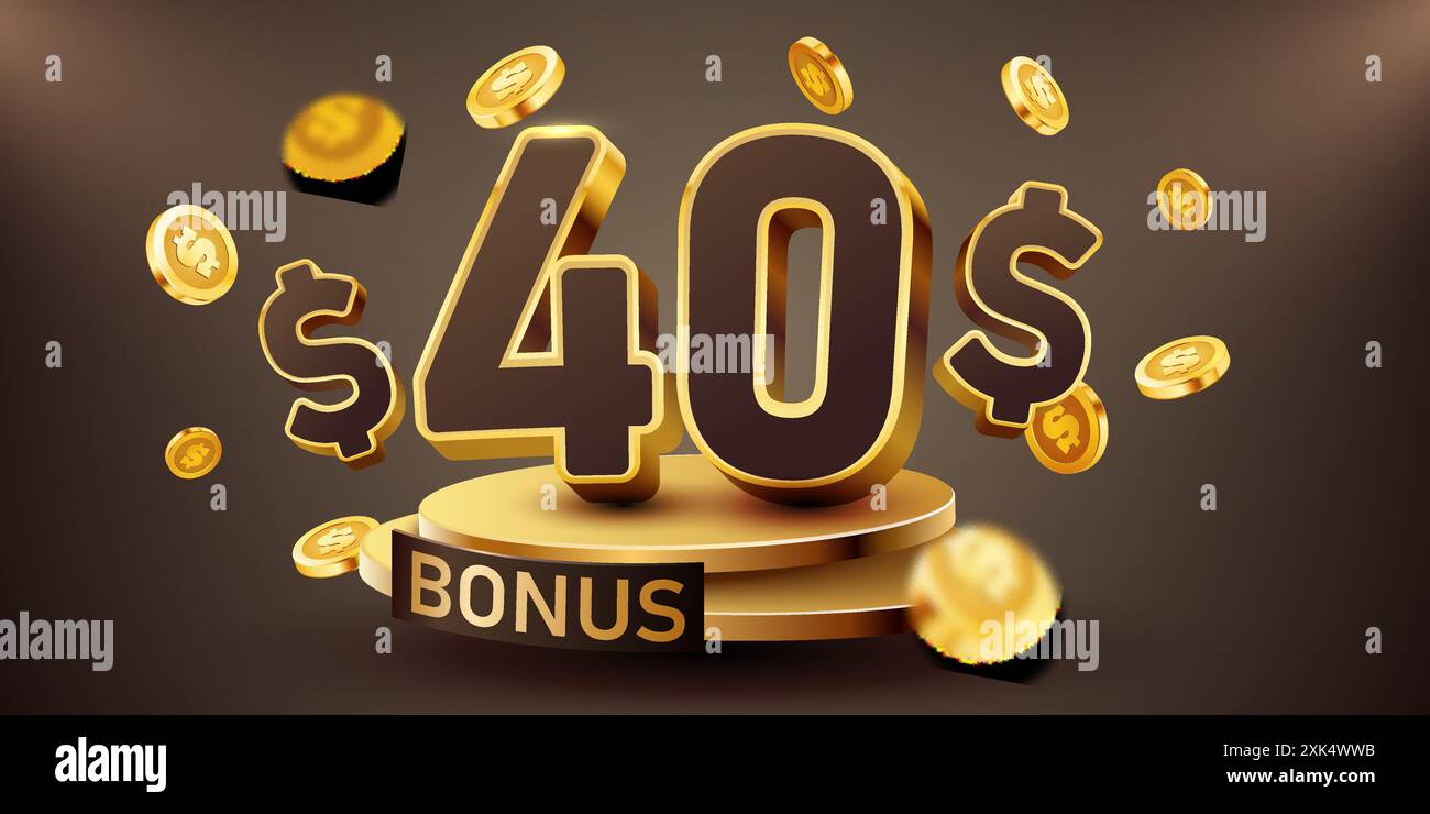 40 dollars bonus with podium and falling golden coins. Cashback or ...