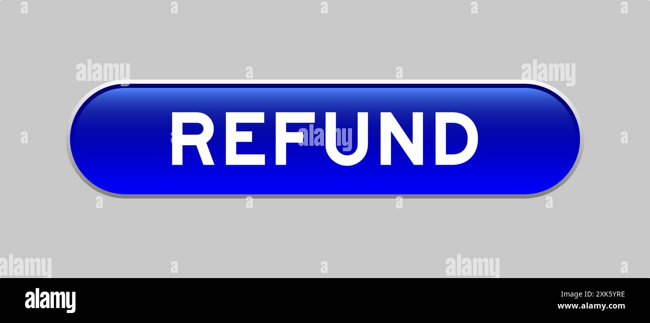 Blue color capsule shape button with word refund on gray background ...