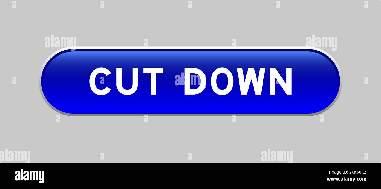 Blue color capsule shape button with word cut down on gray background ...