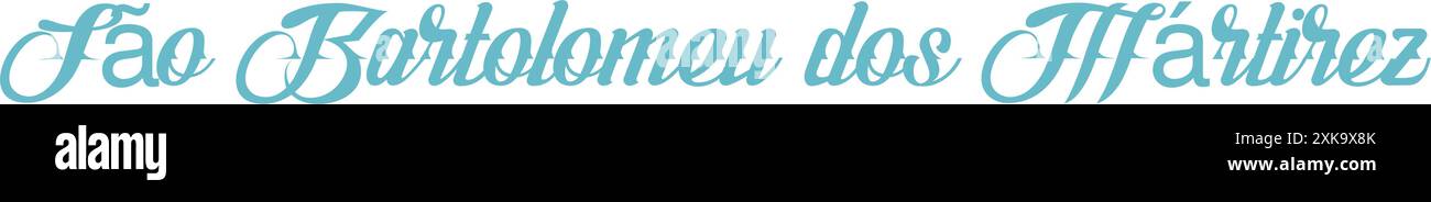 São Bartolomeu - Name of the saint written with elegant font, light ...