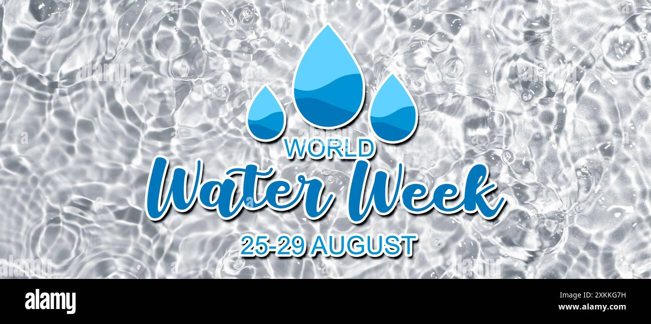 Banner for World Water Week Stock Photo - Alamy