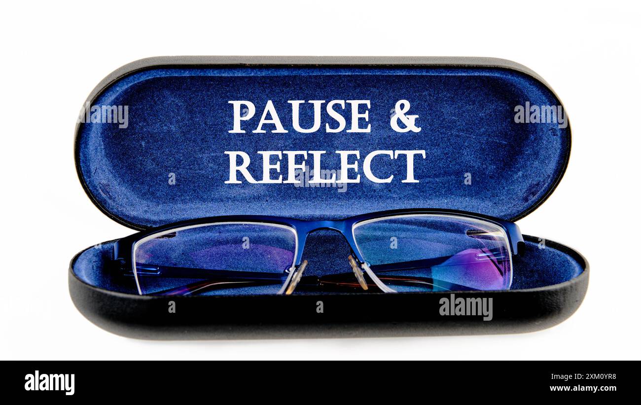 Business and Pause and Reflect concept. Copy space. Pause and Reflect ...