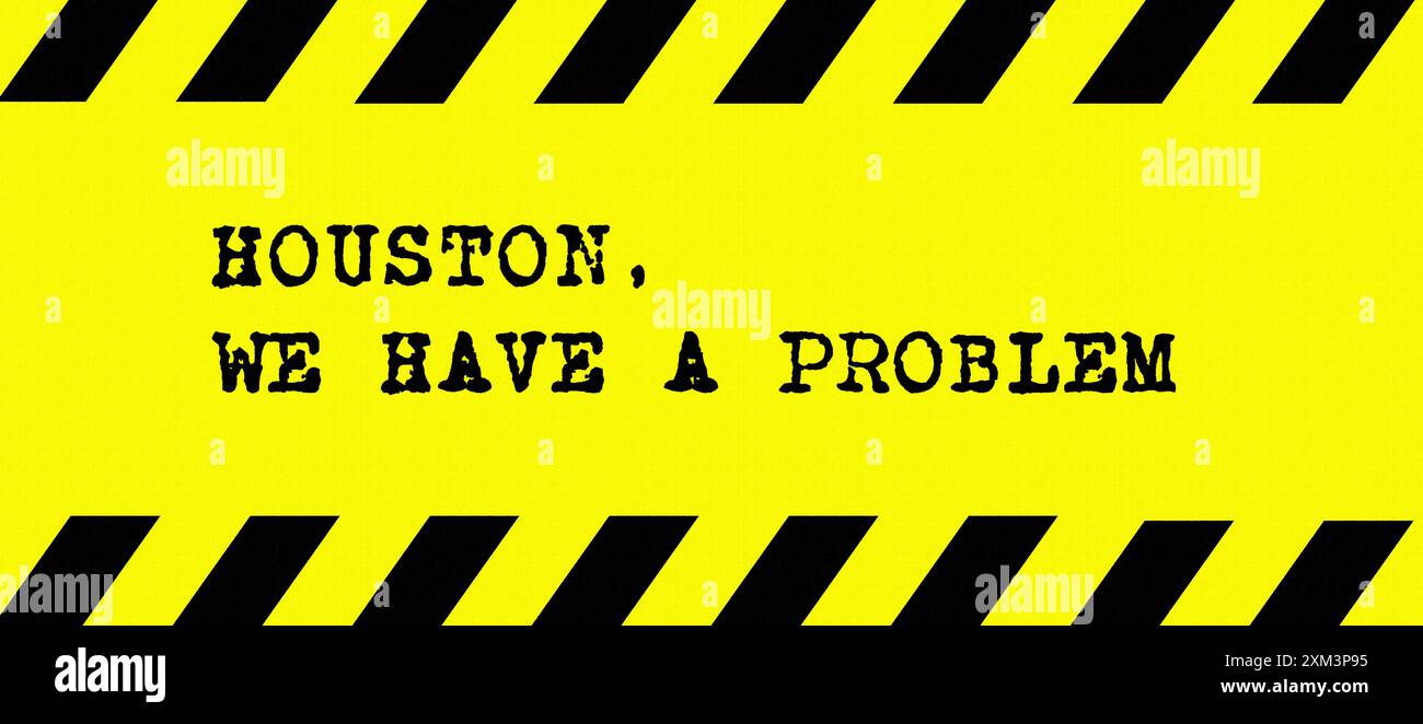 Houston we have a problem hi-res stock photography and images - Alamy