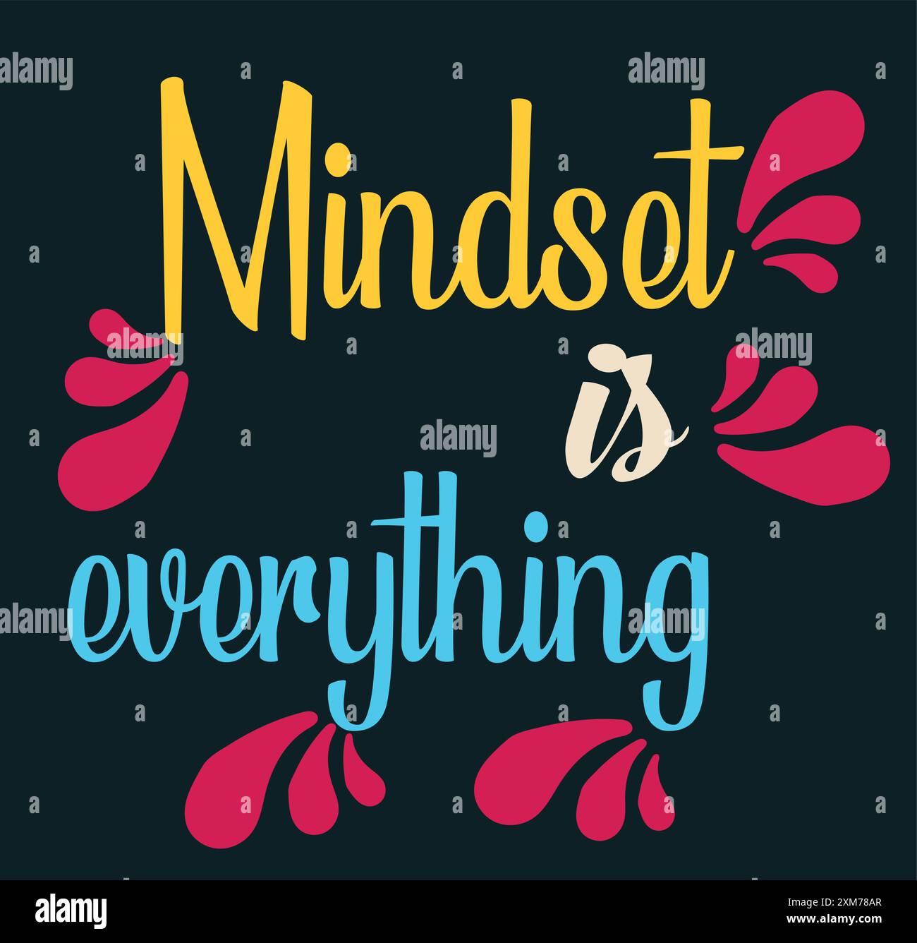 "mindset is everything." inspirational and motivational quotes Stock ...