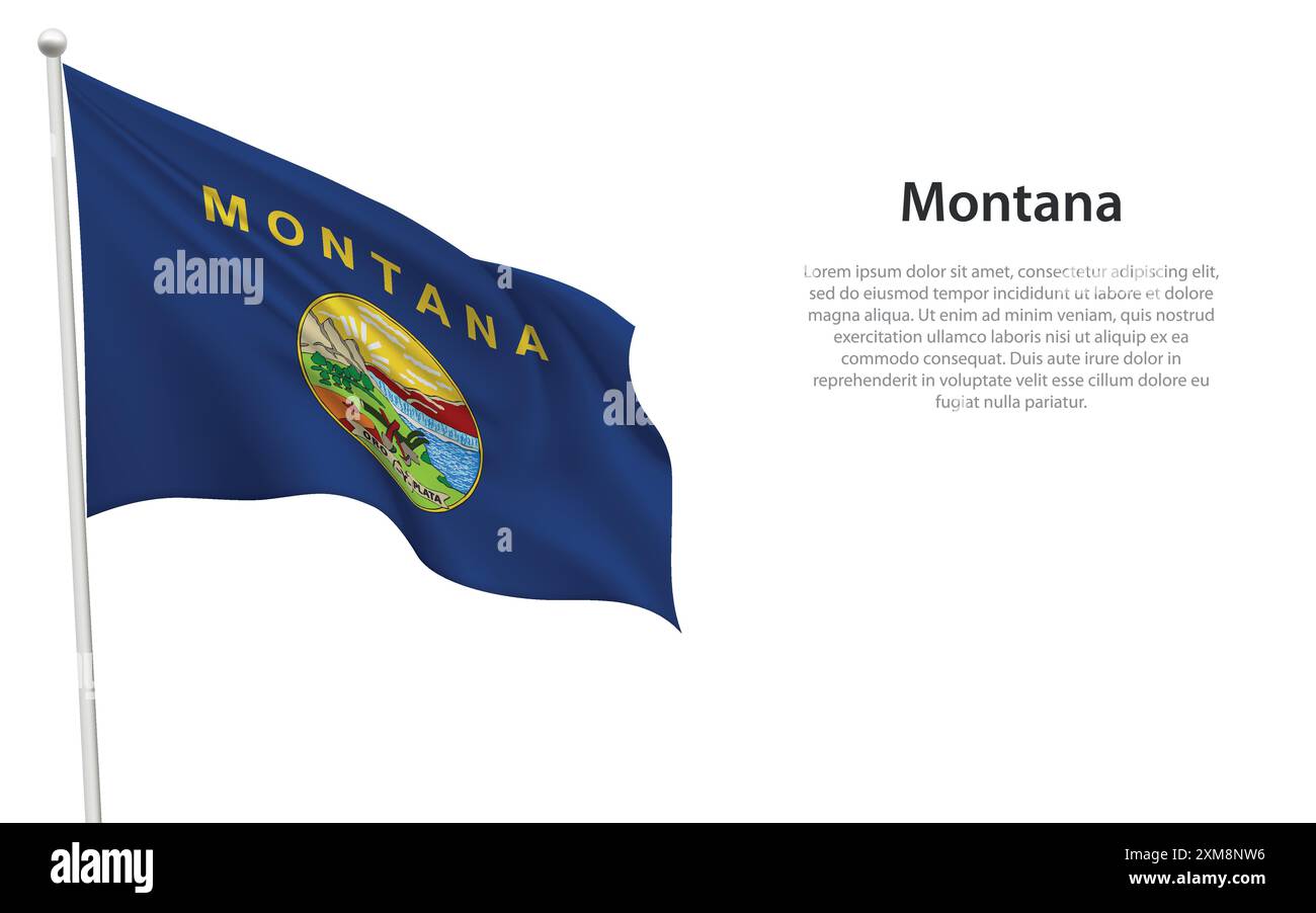 Isolated waving flag of Montana is a state United States on white ...