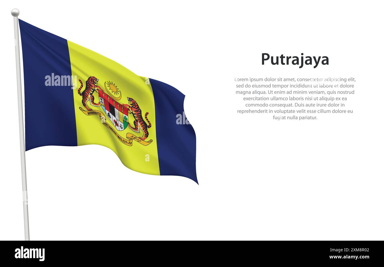 Isolated waving flag of Putrajaya is a state Malaysia on white ...
