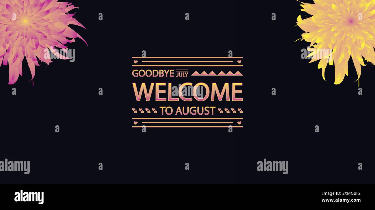 Saying Goodbye to July Welcoming the Warmth of August Stock Vector ...