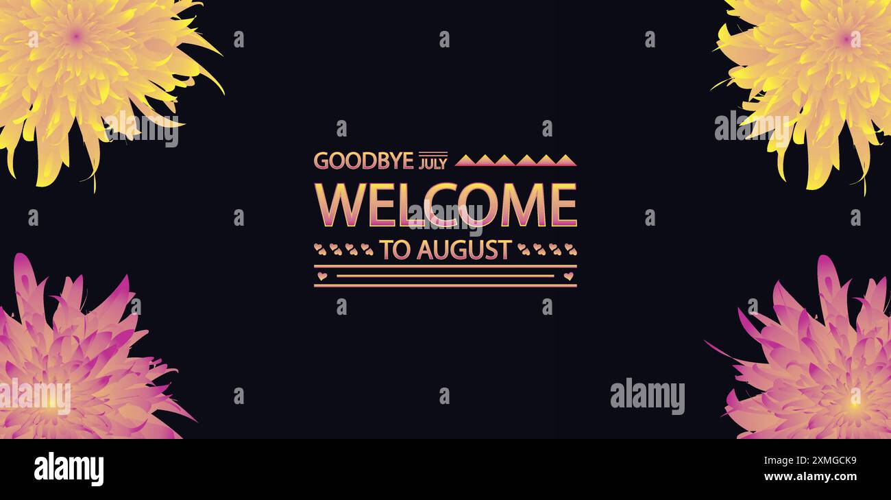 Saying Goodbye to July Welcoming the Warmth of August Stock Vector ...