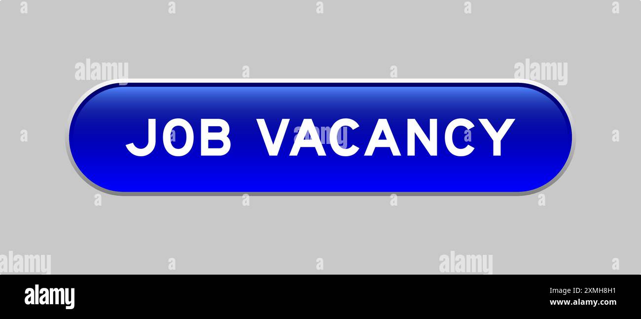 Blue color capsule shape button with word job vacancy on gray ...