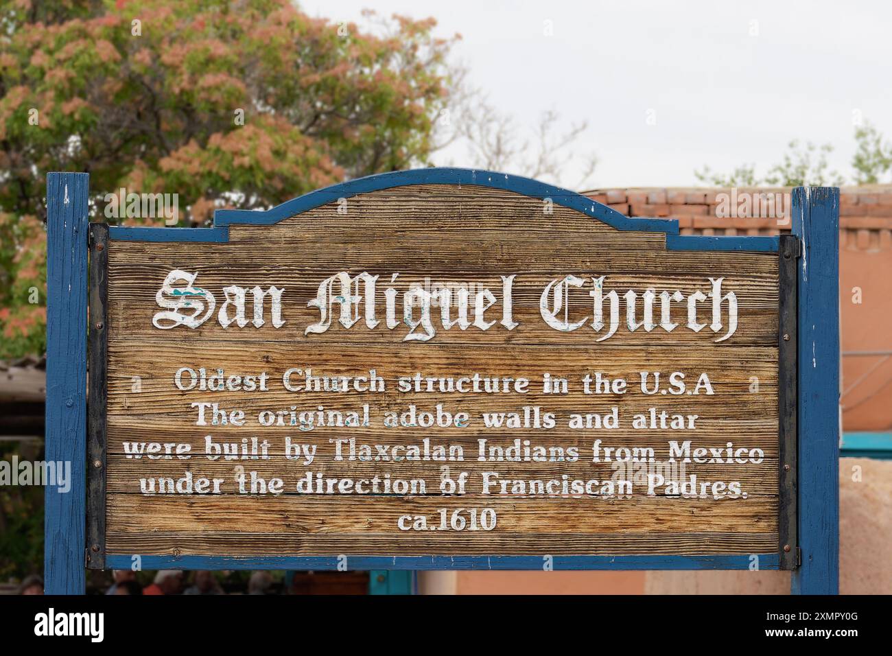 This sign outside San Miguel Church in Santa Fe, New Mexico tells that ...