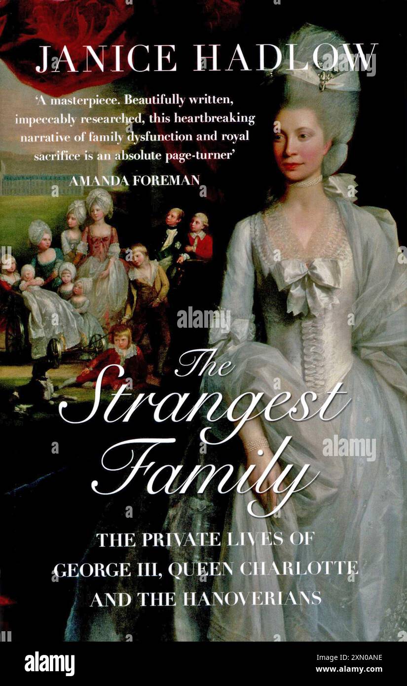 Book Cover. "The Strangest Family, the private lives of George III ...