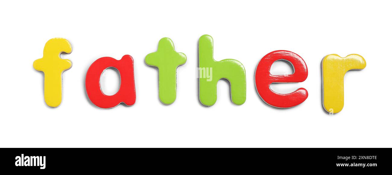 Alphabet. Word Father of magnetic letters isolated on white, top view ...