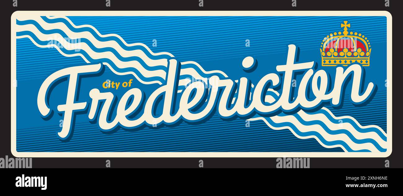Fredericton canadian city retro travel plate sign, tourist destination ...