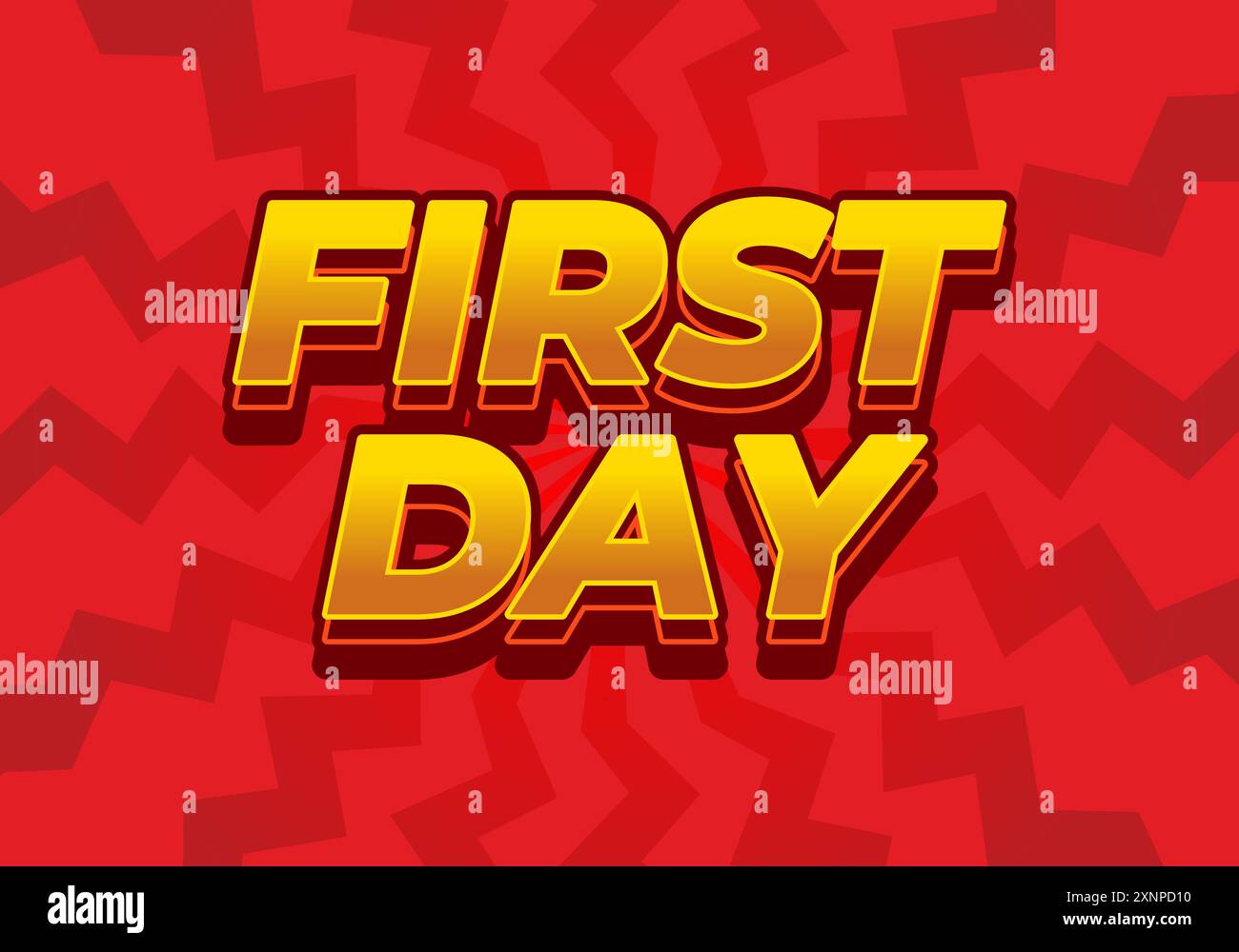 First day. Text effect design in 3D style with modern colors Stock ...