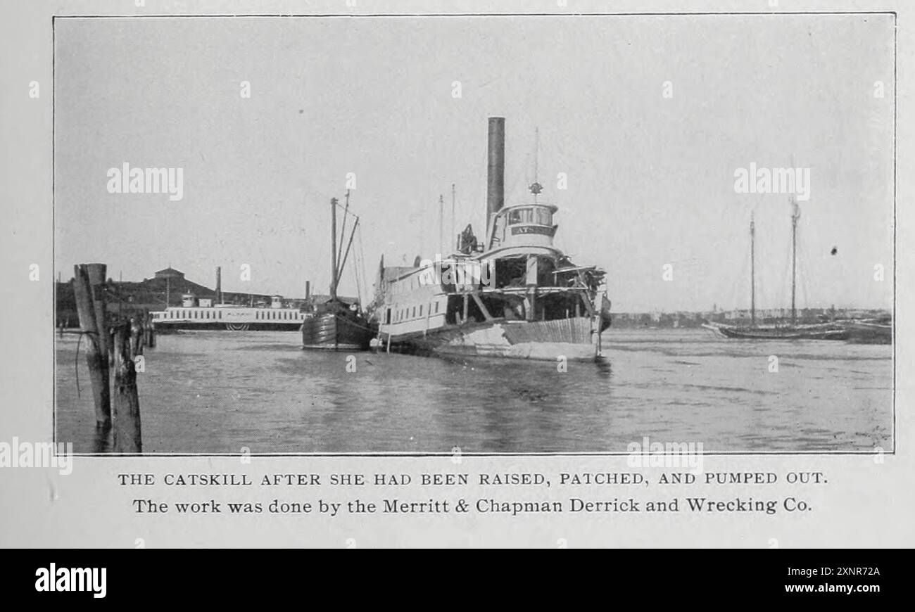 THE CATSKILL AFTER SHE HAD BEEN RAISED, PATCHED, AND PUMPED OUT. The ...