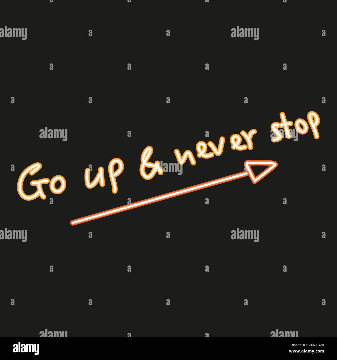 Go up and never stop inspirational motivational quote. Vector ...