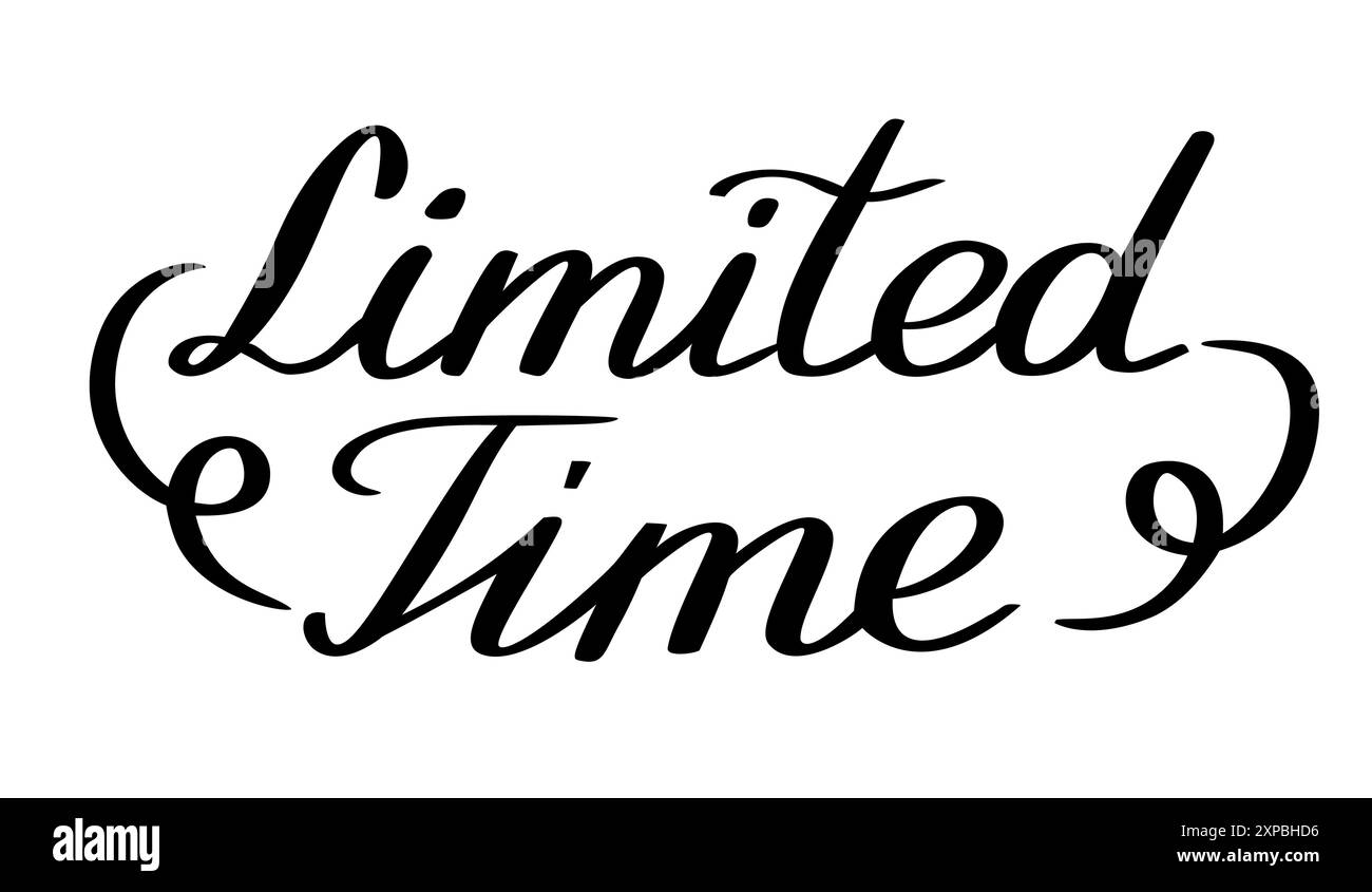 Limited Time handwritten lettering inscription positive quote ...