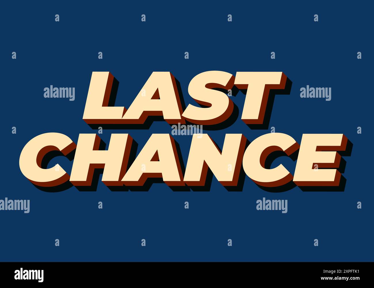 Last chance. Text effect design in 3d style with good colors Stock ...