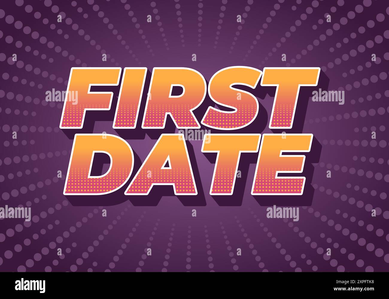 First date. Text effect design in 3D style with modern colors Stock ...