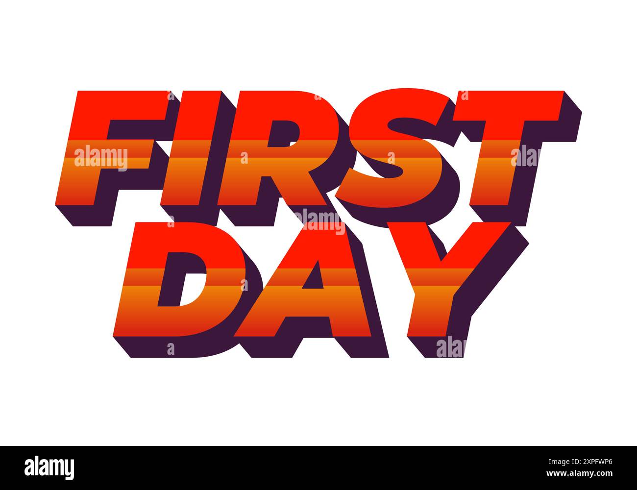 First day. Text effect design in 3D style with modern colors Stock ...