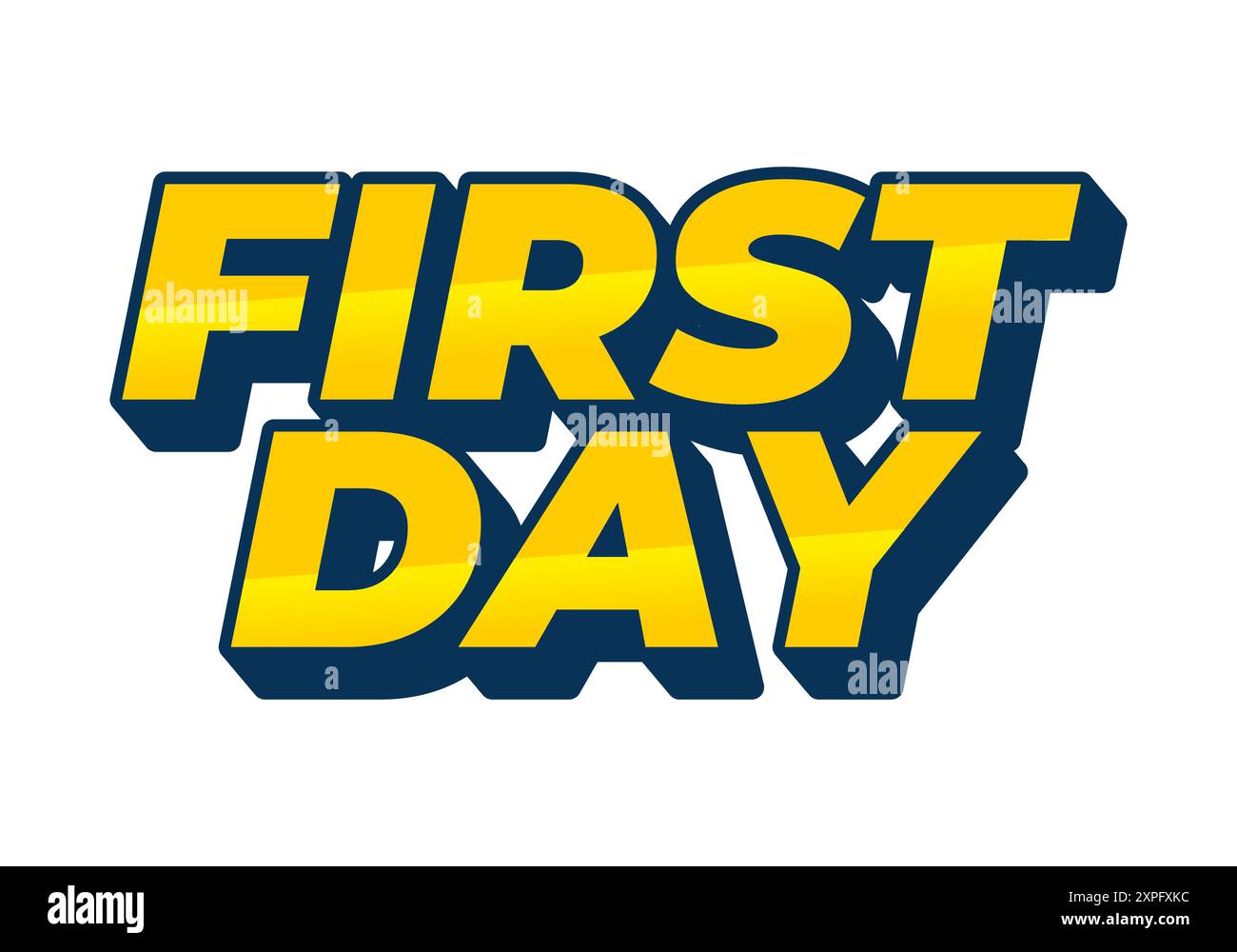 First day. Text effect design in 3D style with modern colors Stock ...