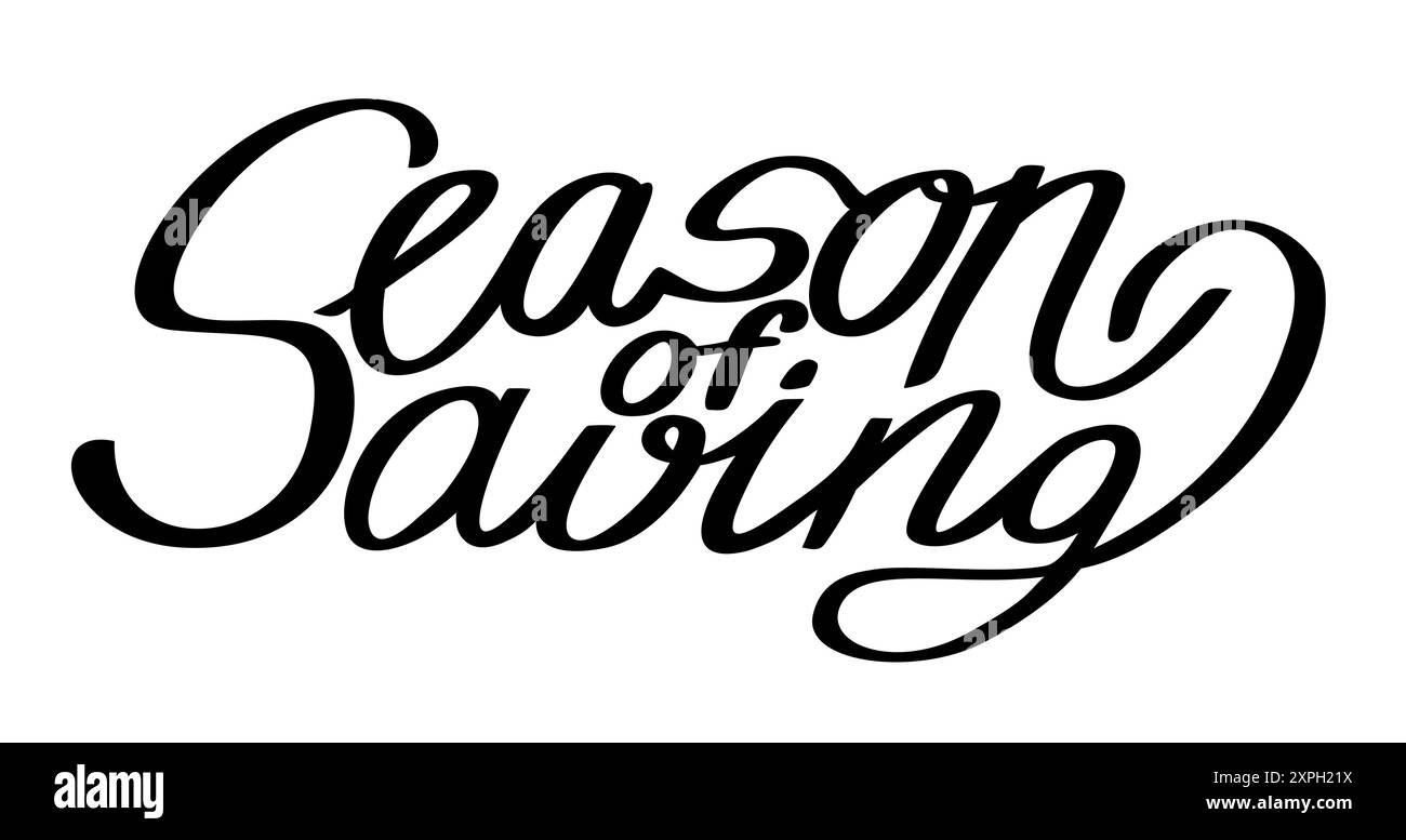 Season of Saving handwritten lettering inscription positive quote ...
