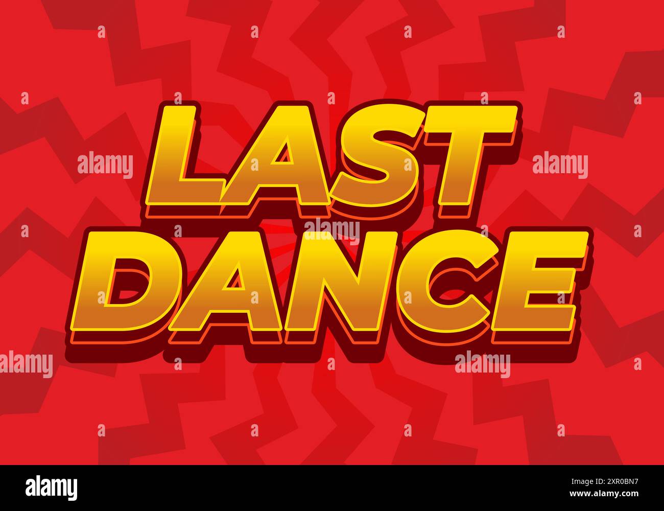 Last dance. Text effect design in good colors with 3D style Stock ...