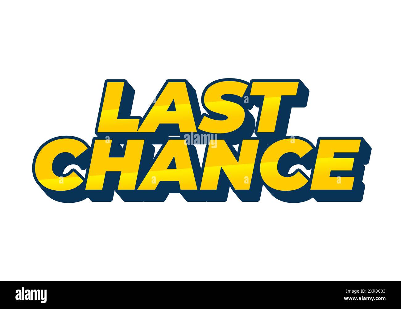 Last chance. Text effect design in 3d style with good colors Stock ...